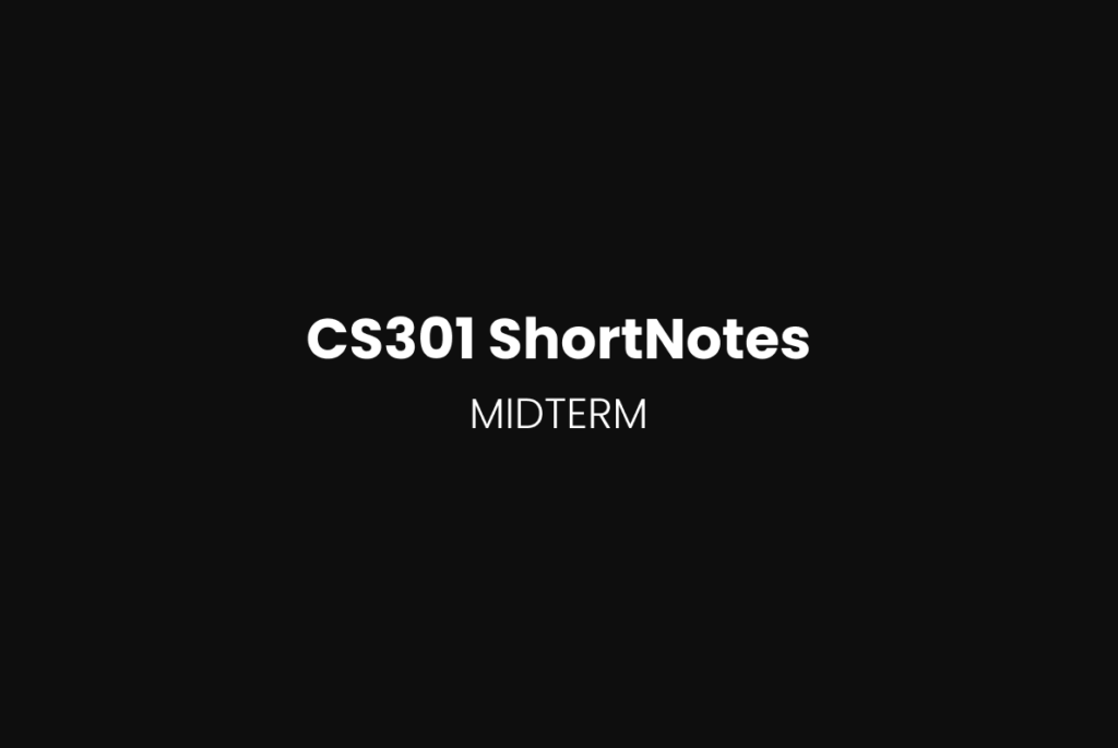 CS301 ShortNotes MidTerm – VU Topper CS301 ShortNotes MidTerm – VU Topper